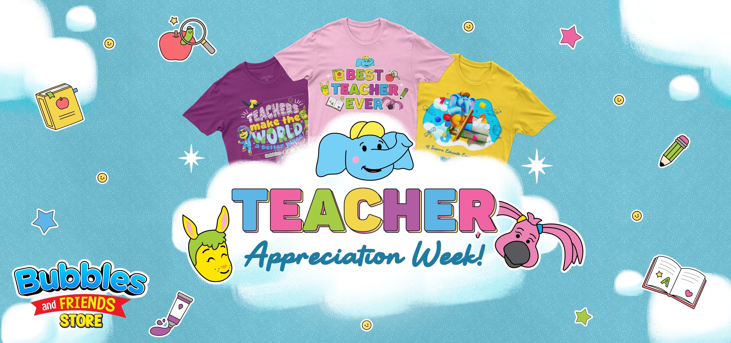 Teacher Appreciation – Bubbles and Friends